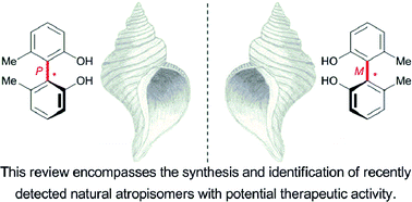 A twist of nature – the significance of atropisomers in biological ...