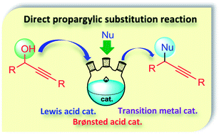 Scope and advances in the catalytic propargylic substitution reaction ...