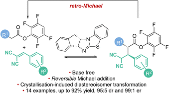 Enantioselective isothiourea-catalysed reversible Michael addition of ...