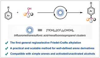 Acid–solvent cluster-catalyzed general and regioselective Friedel–Crafts arylation of alcohols ...