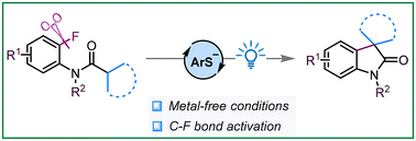 Arenethiolate-catalyzed Caryl–F bond activation: synthesis of oxindoles ...